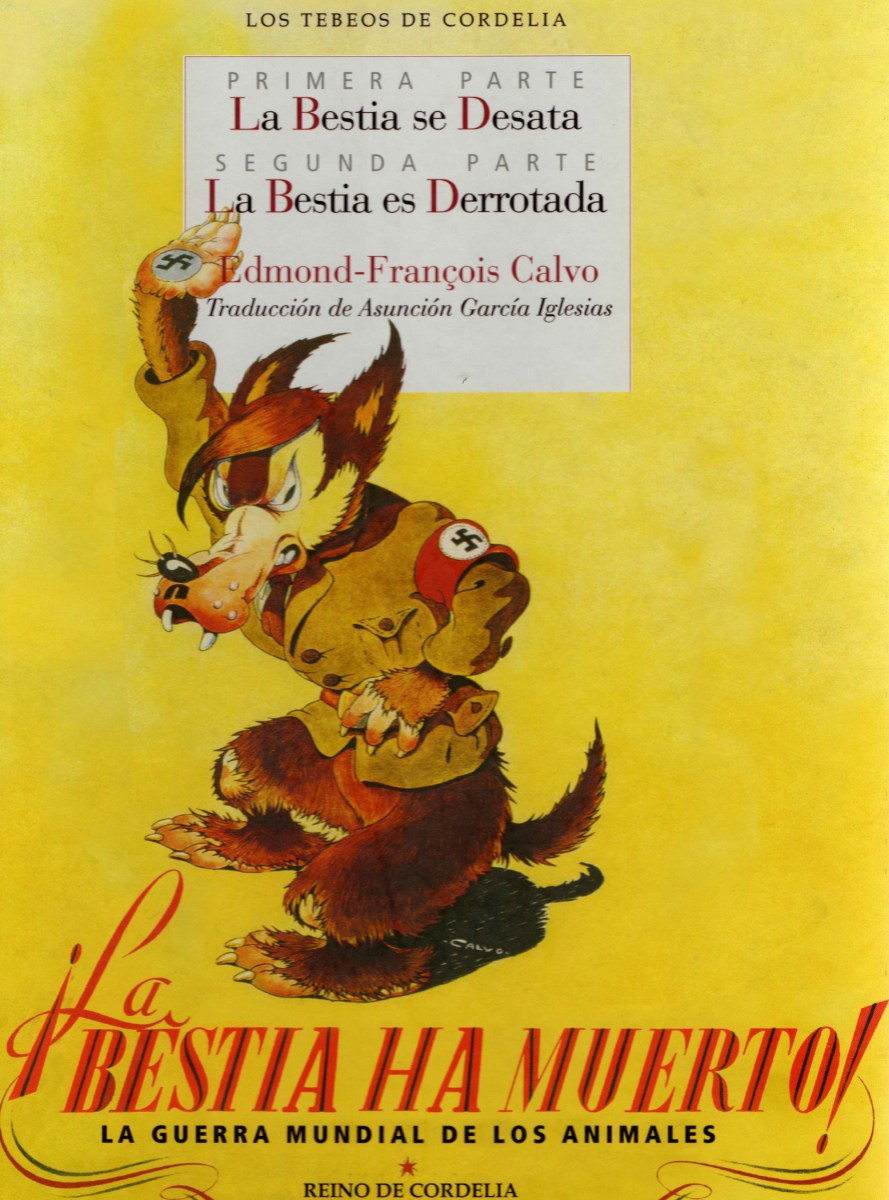 «La Bestia ha Muerto». La Guerra Mundial de los Animales: Una epopeya ...